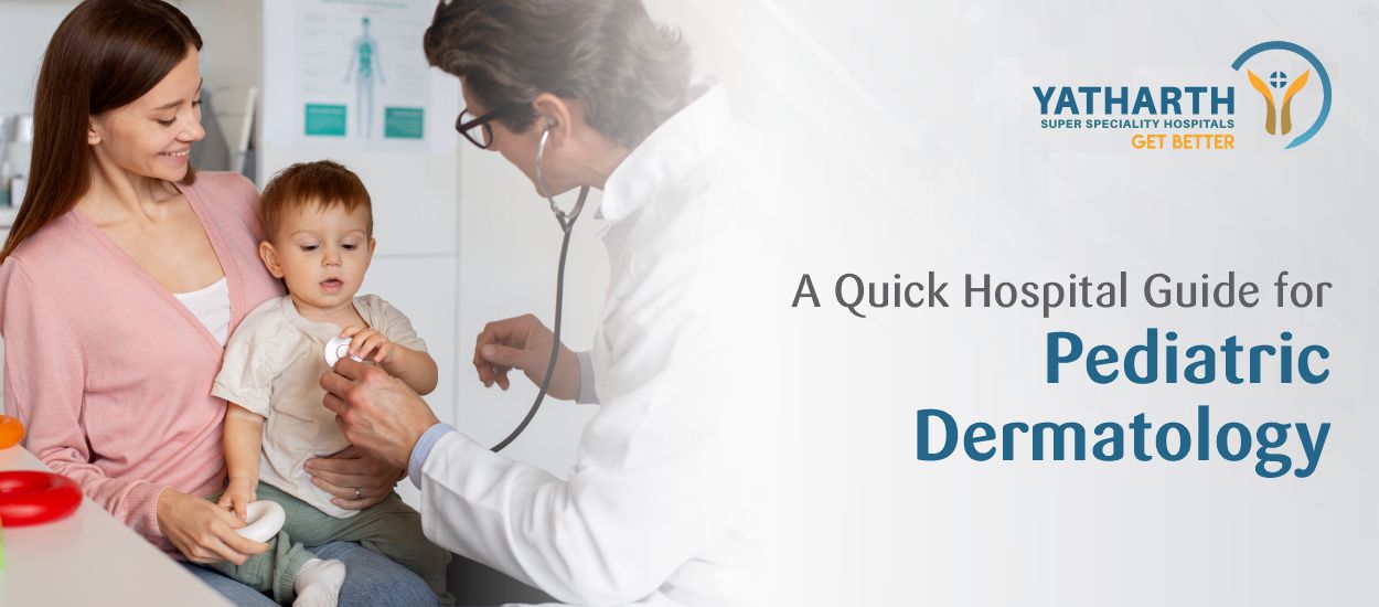A Hospital Guide for Pediatric Dermatology - Health Blogs